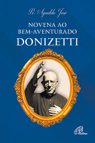 Novena ao Bem-aventurado Donizeti | Lançamentos | Universo Paulinas ...